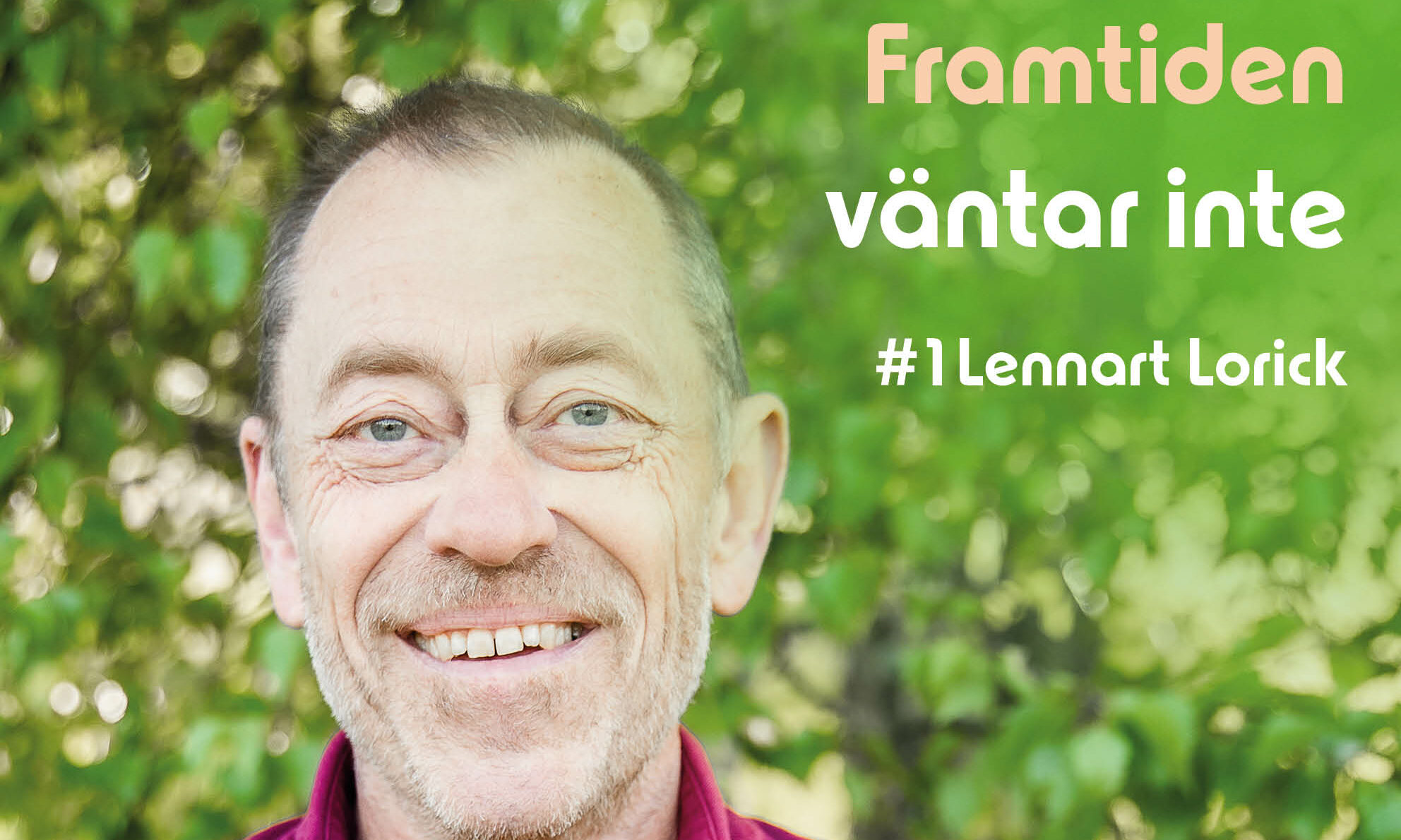 Lag Halmstad #1 Lennart Lorick, 62 år | Miljöpartiet